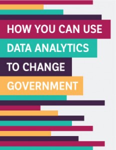 How You Can Use Data Analytics to Change Government » Resources | GovLoop
