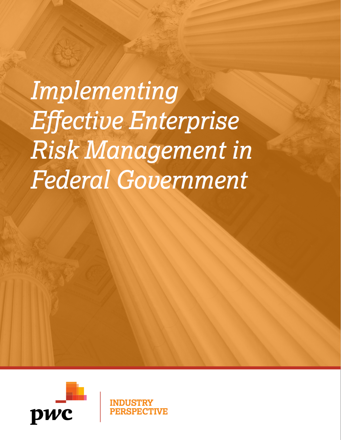 Implementing Effective Enterprise Risk Management in Federal Government ...
