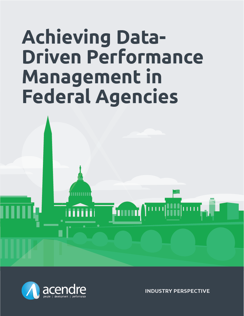 Achieving Data-Driven Performance Management in Federal Agencies ...