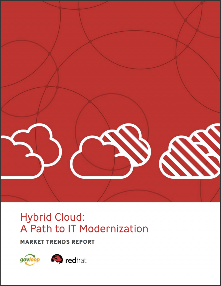 Hybrid Cloud: A Path to IT Modernization » Resources | GovLoop