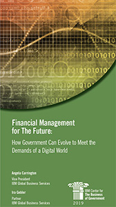 Financial Management for the Future: How Government Can Evolve to Meet ...