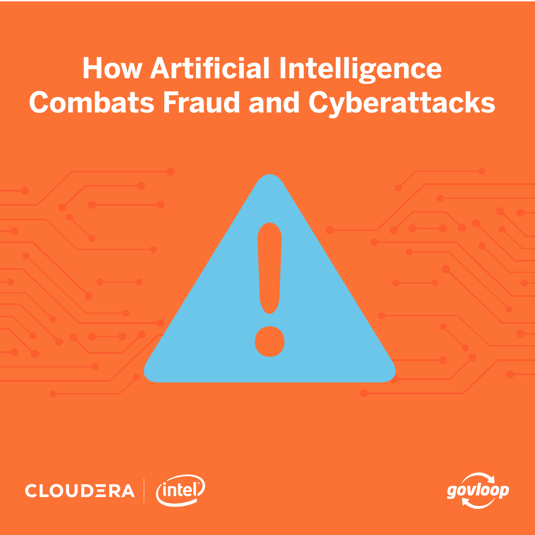 How Artificial Intelligence Combats Fraud and Cyberattacks » Resources | GovLoop