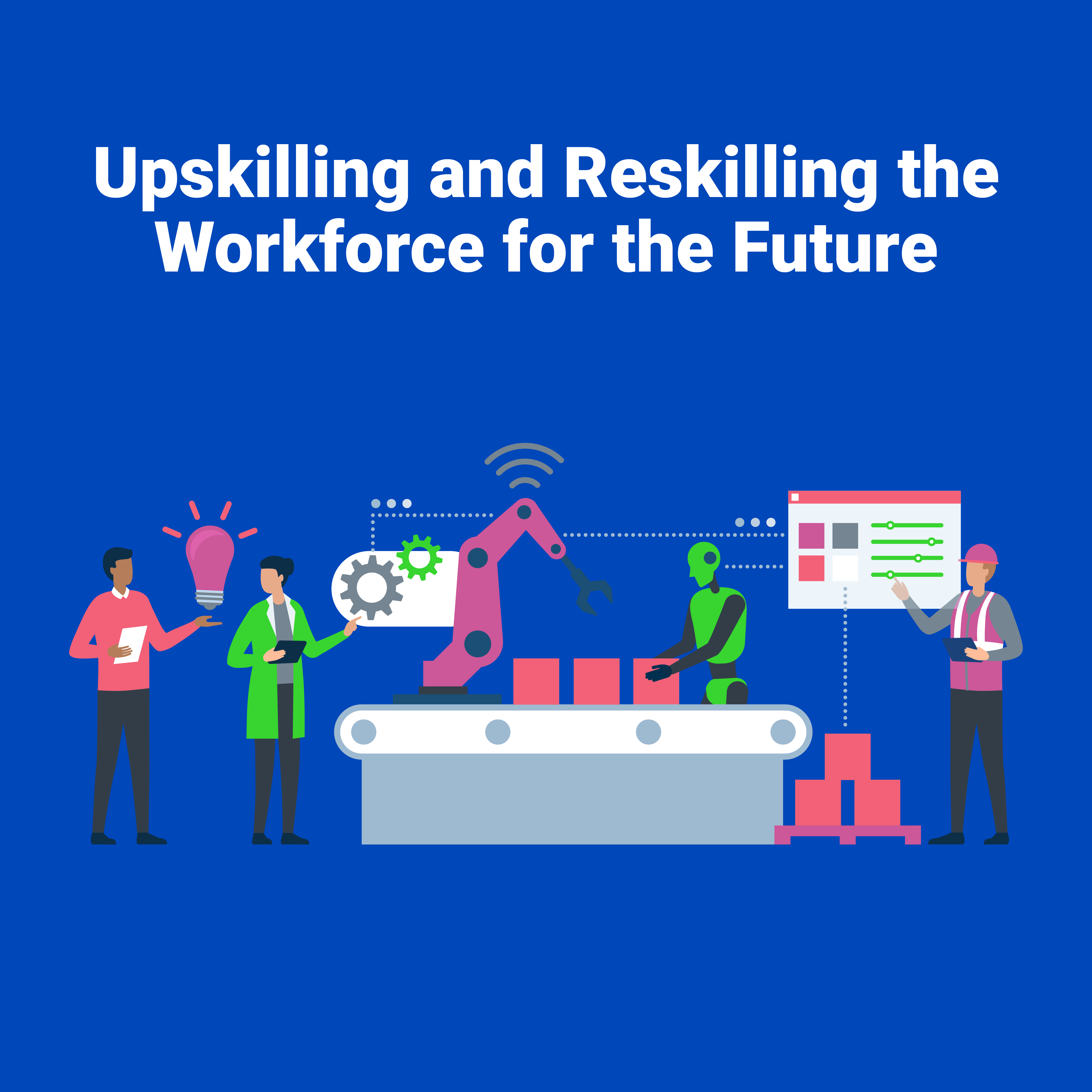 Upskilling and Reskilling the Workforce for the Future » Resources ...