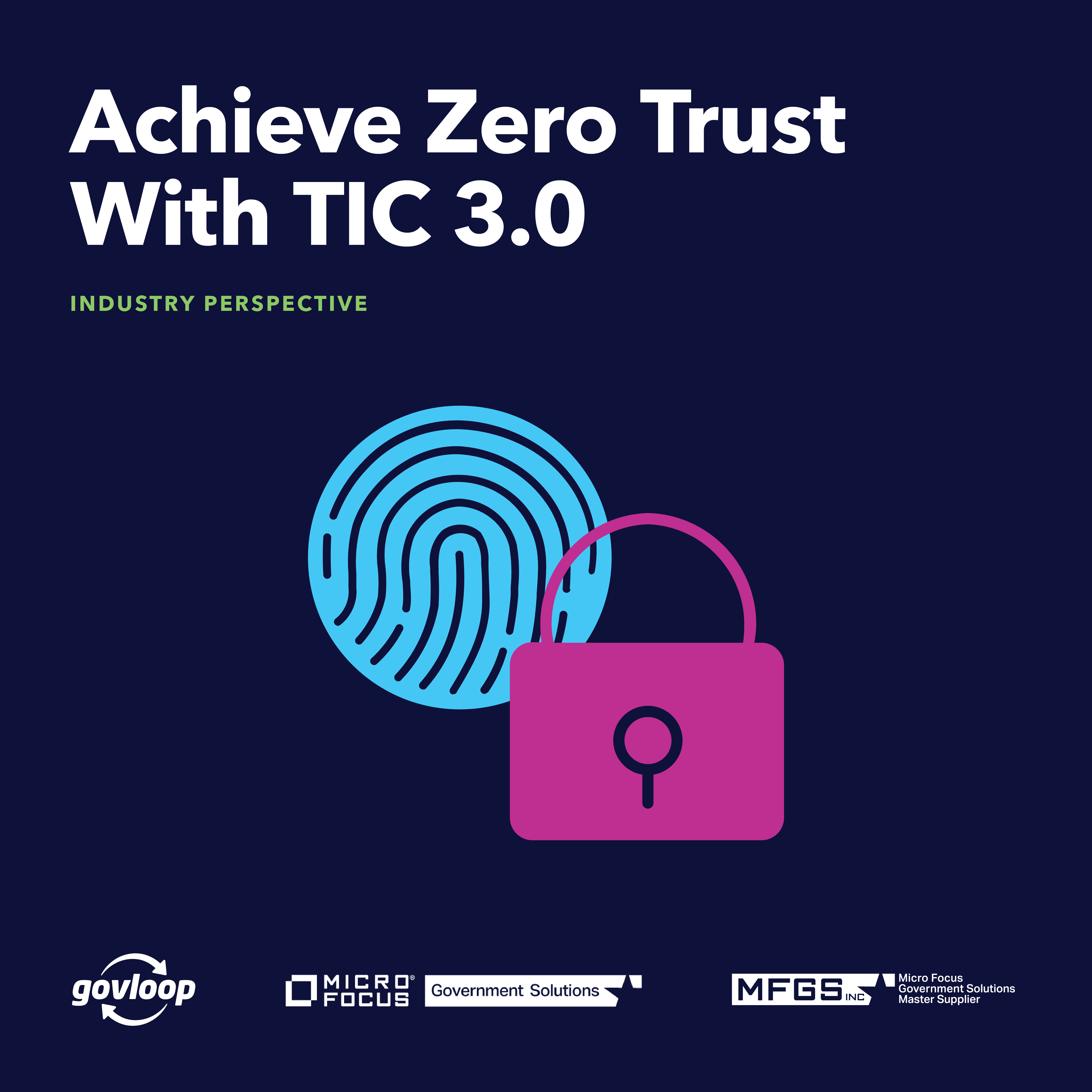 Achieve Zero Trust With TIC 3.0 » Resources | GovLoop