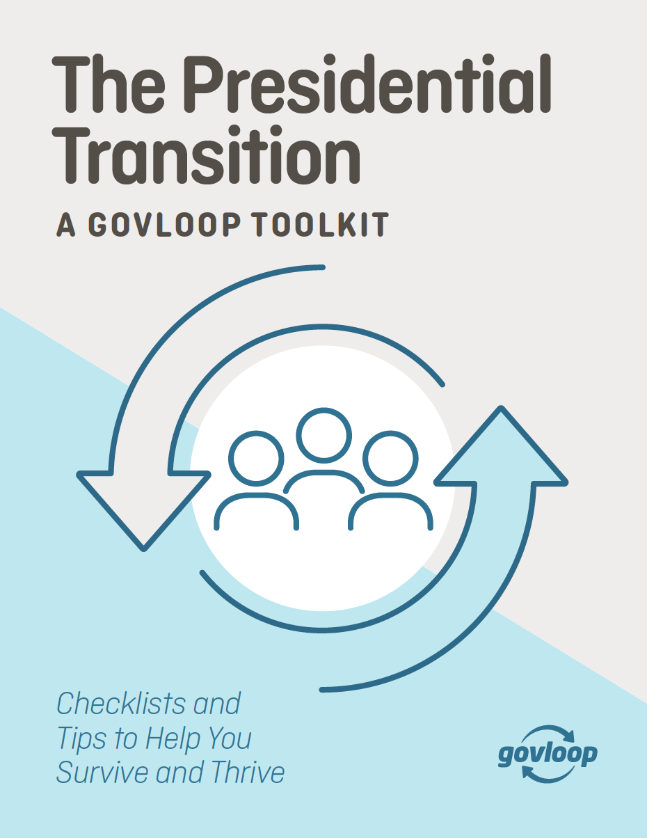 Presidential Transition Toolkit » Resources | GovLoop