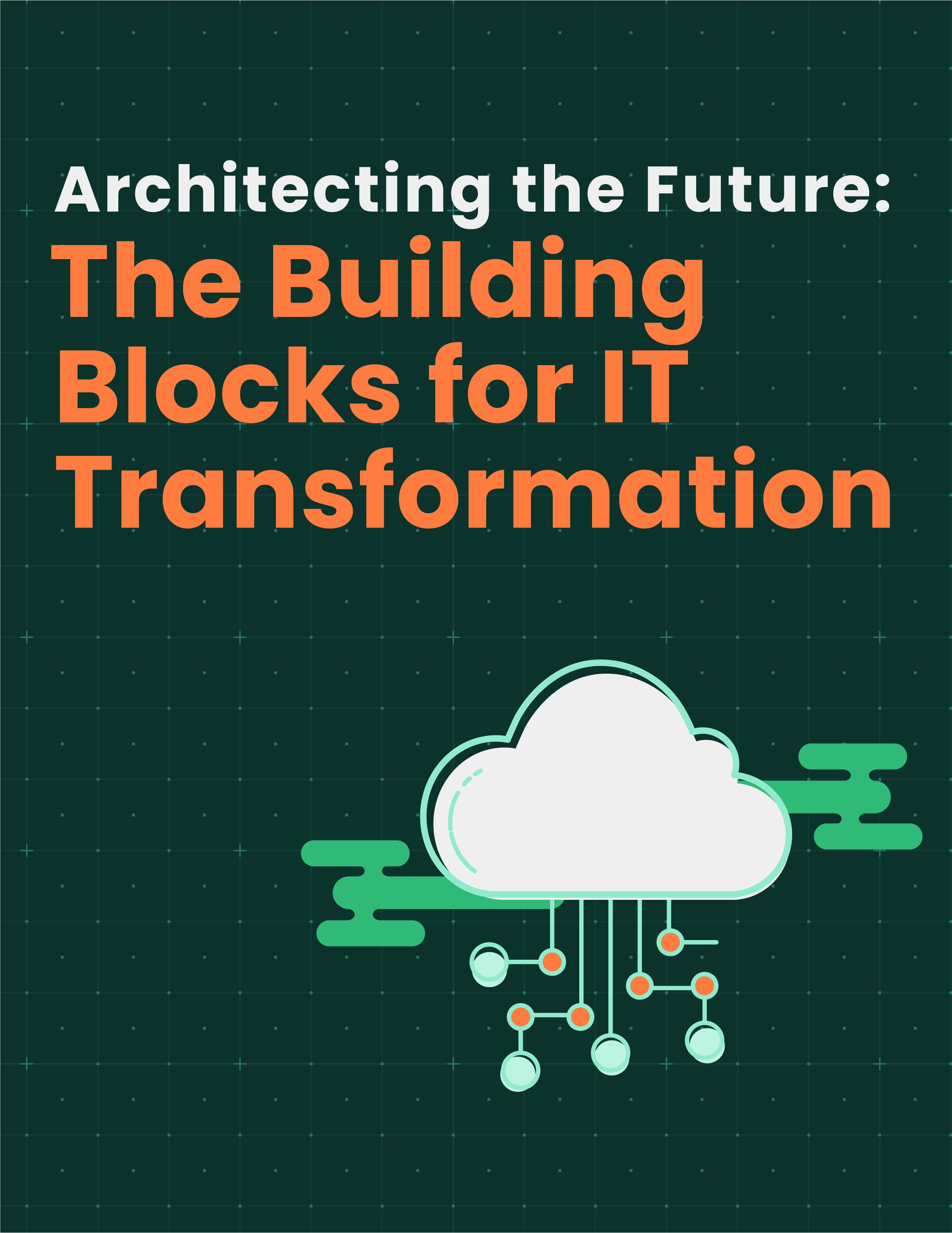 Architecting the Future: The Building Blocks for Transformation » Resources | GovLoop
