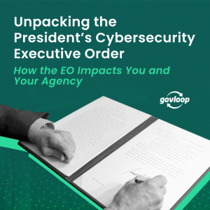 Unpacking the President’s Cybersecurity Executive Order: How the EO ...