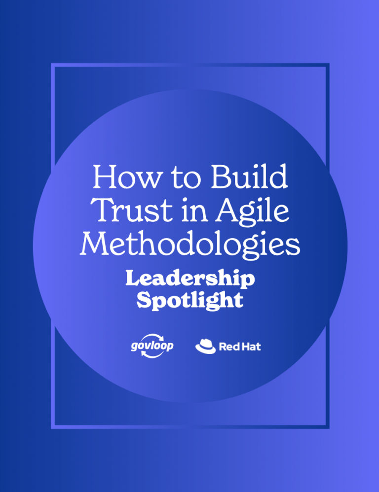 How to Build Trust in Agile Methodologies » Resources | GovLoop