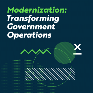 Modernization: Transforming Government Operations » Resources | GovLoop