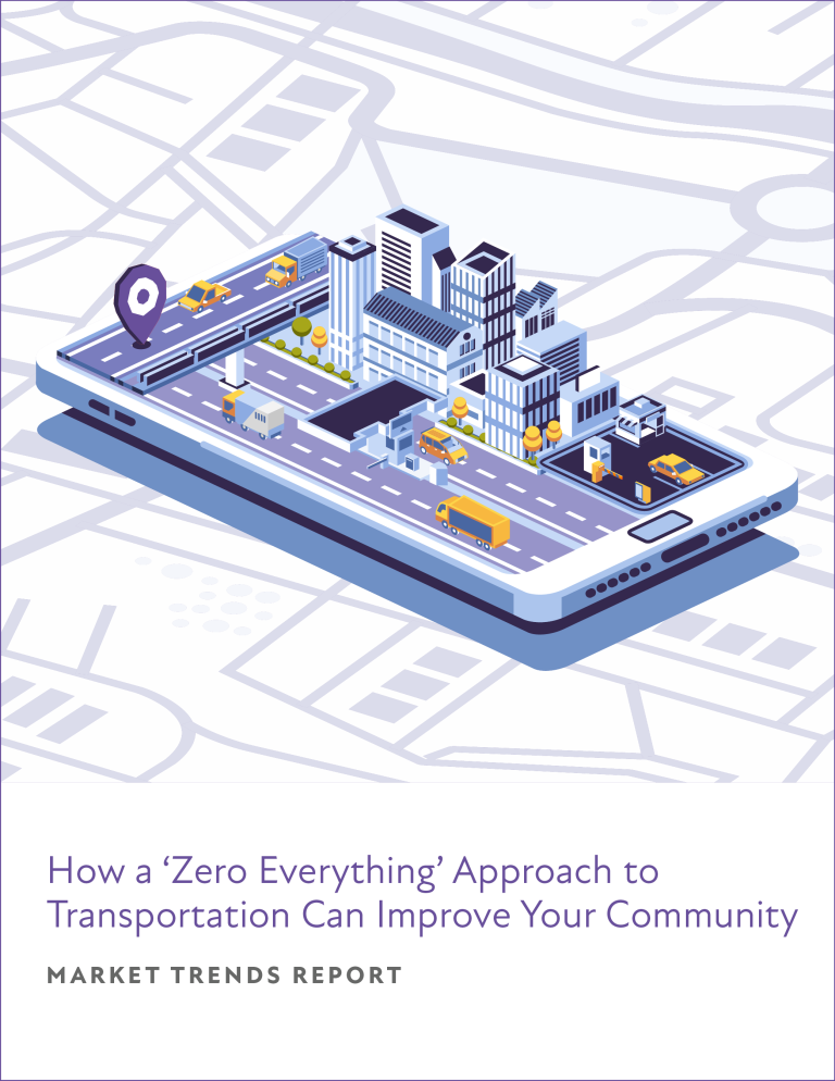 How a ‘Zero Everything’ Approach to Transportation Can Improve Your Community » Resources | GovLoop