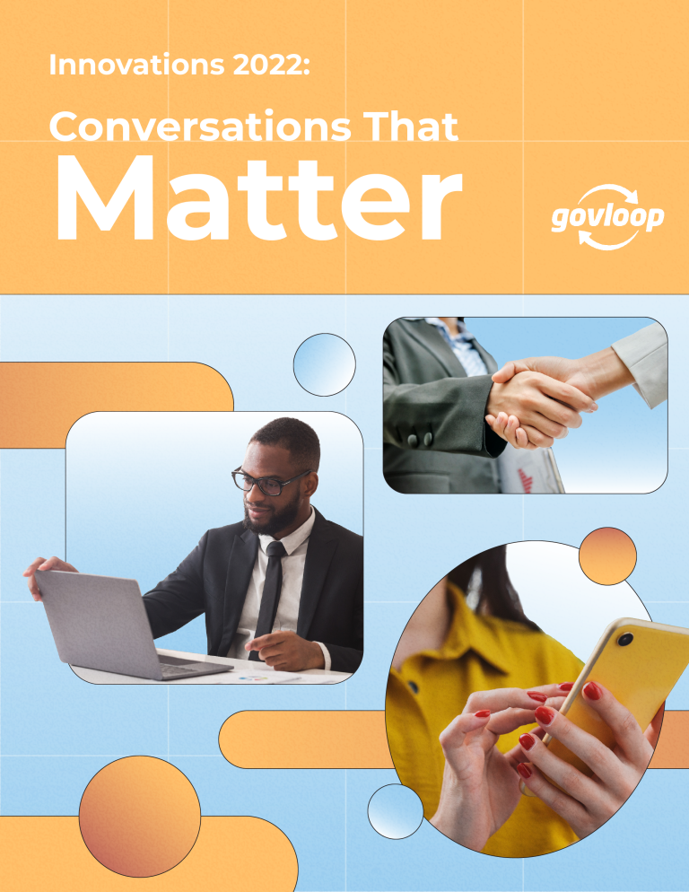 Innovations 2022: Conversations That Matter » Resources | GovLoop