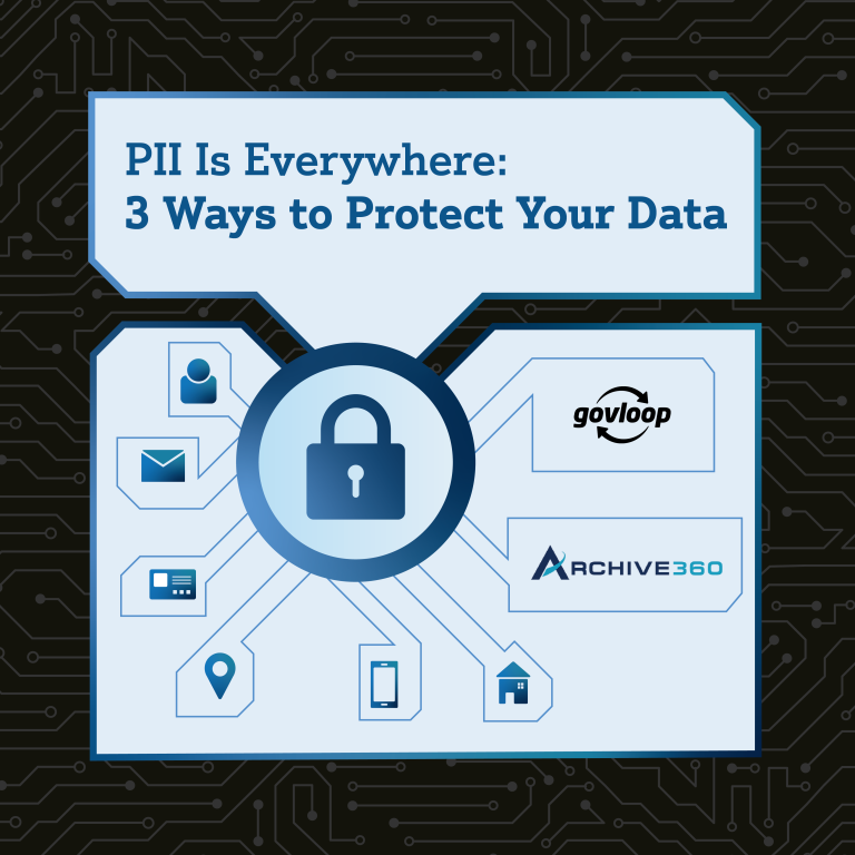PII Is Everywhere: 3 Way to Protect Your Data » Resources | GovLoop