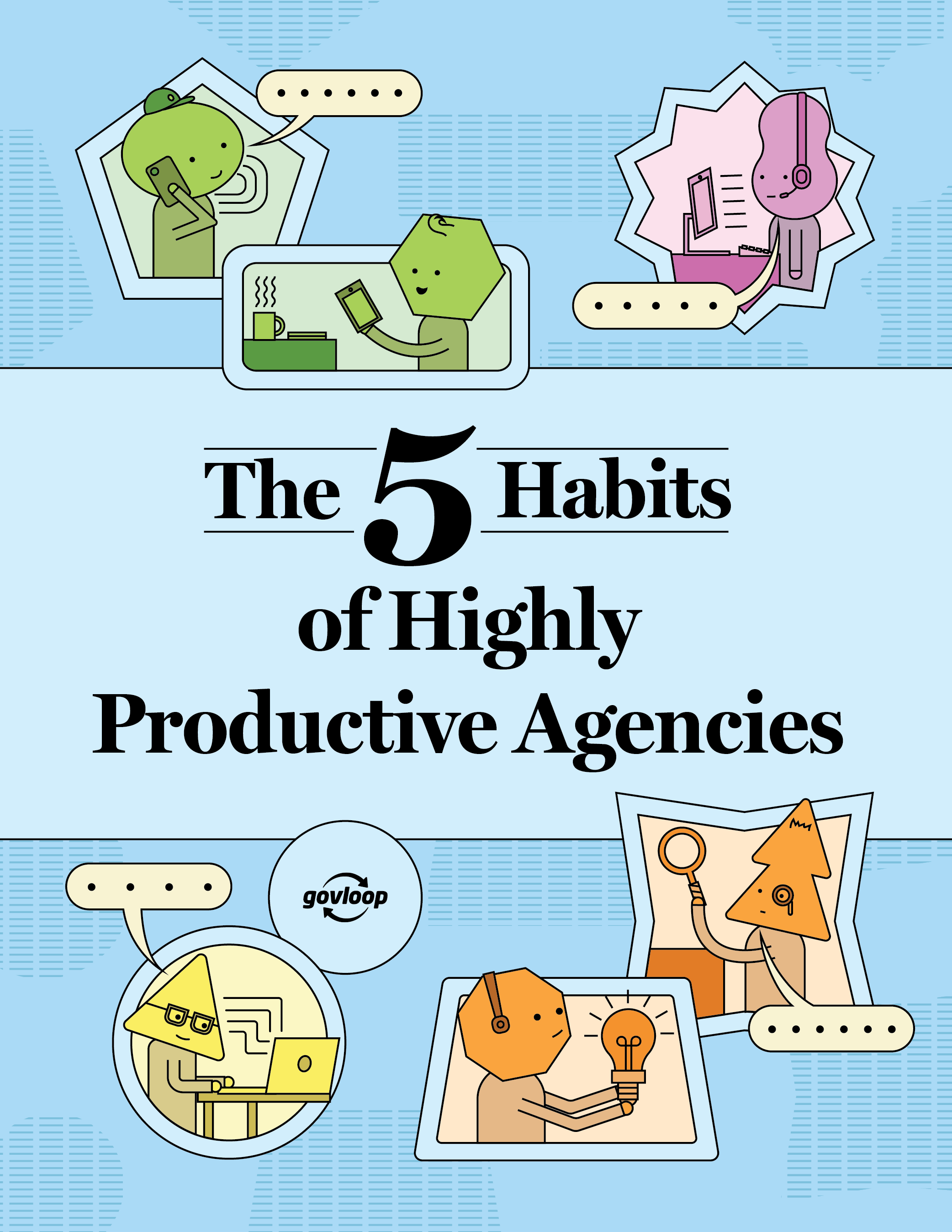 The 5 Habits of Highly Productive Agencies » Resources | GovLoop