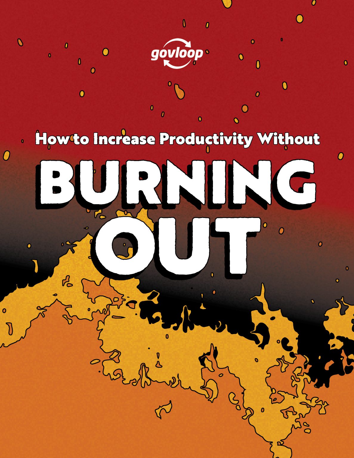 How to Increase Productivity Without Burning Out » Resources | GovLoop
