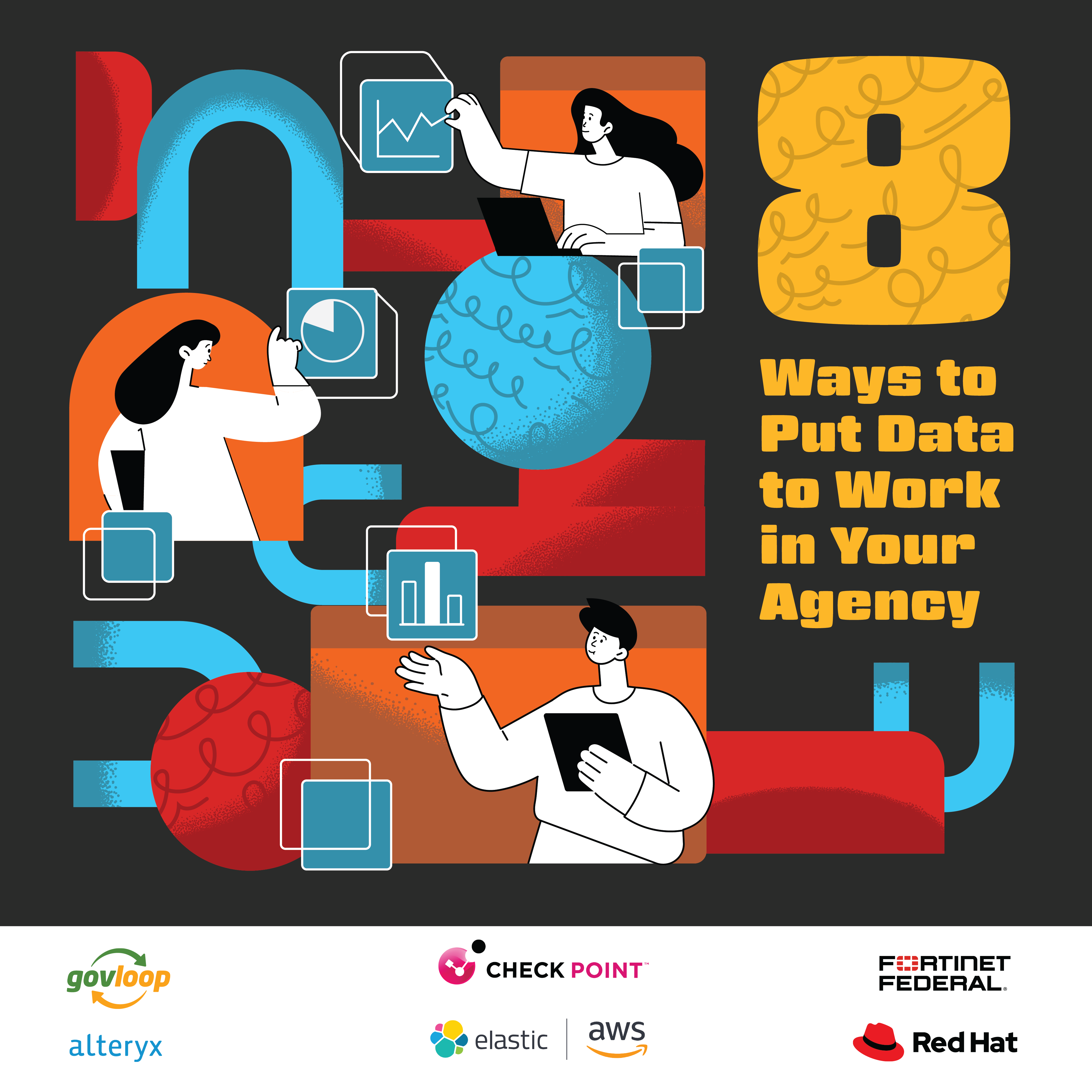 8 Ways to Put Data to Work in Your Agency » Resources | GovLoop