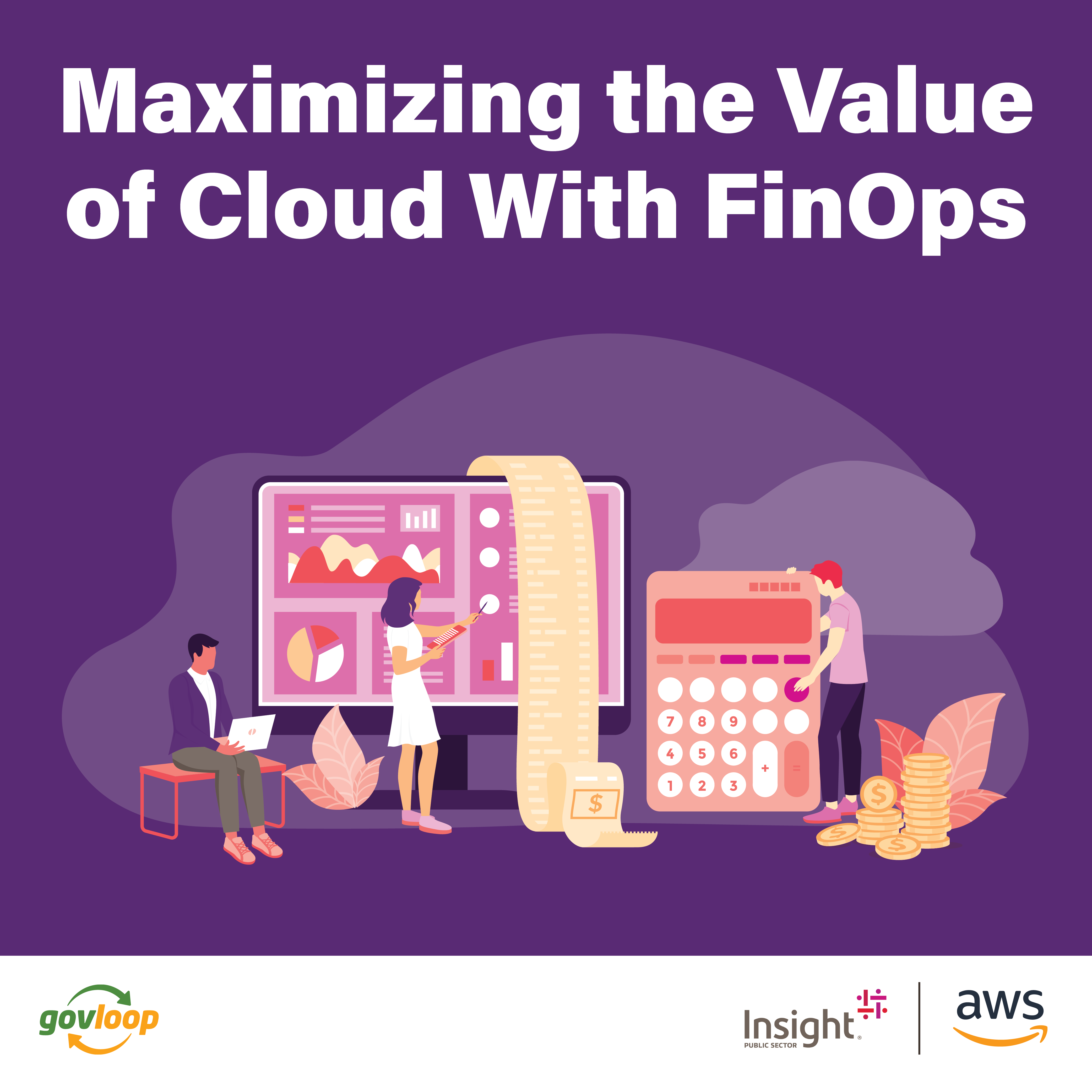 Maximizing the Value of Cloud With FinOps » Resources | GovLoop