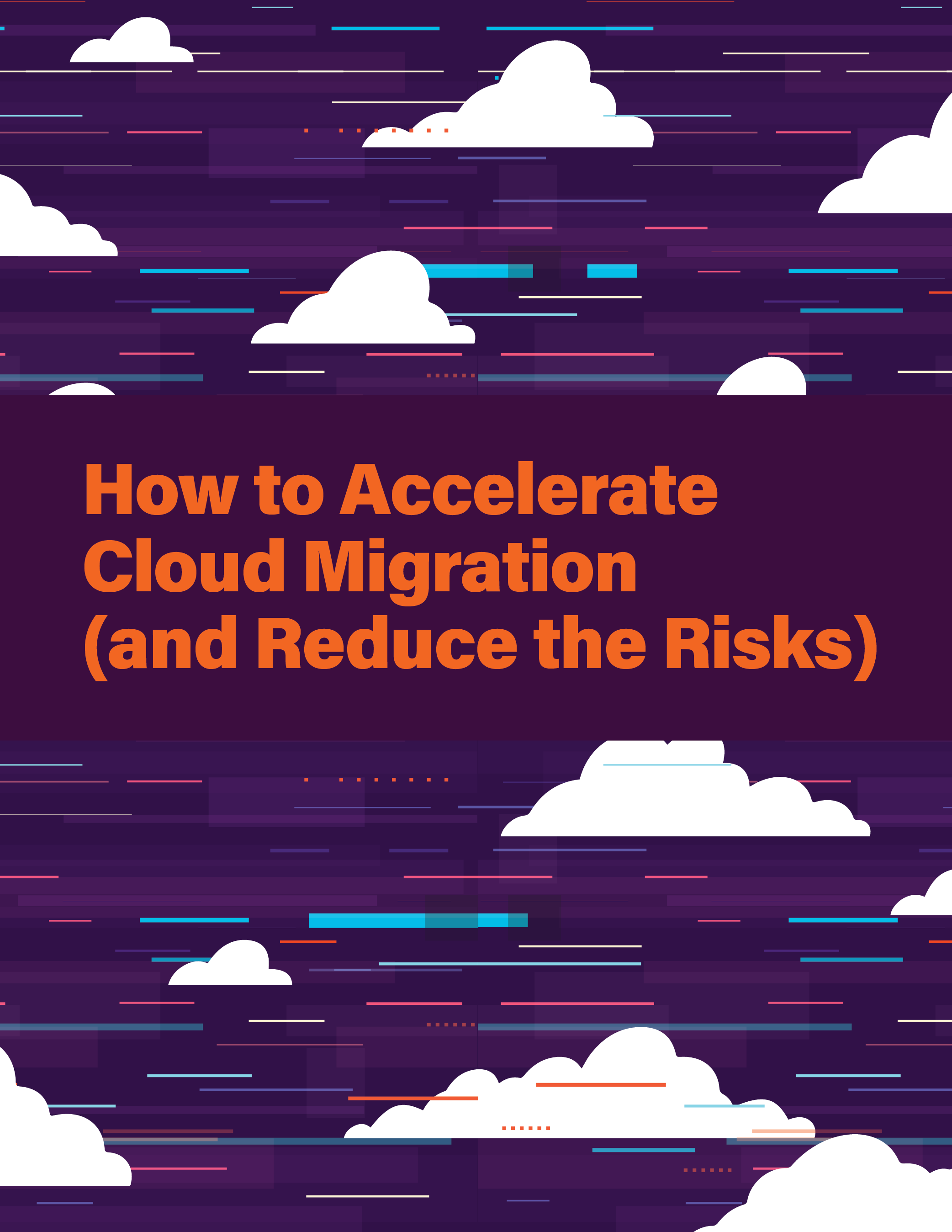 How to Accelerate Cloud Migration (and Reduce the Risks) » Resources | GovLoop