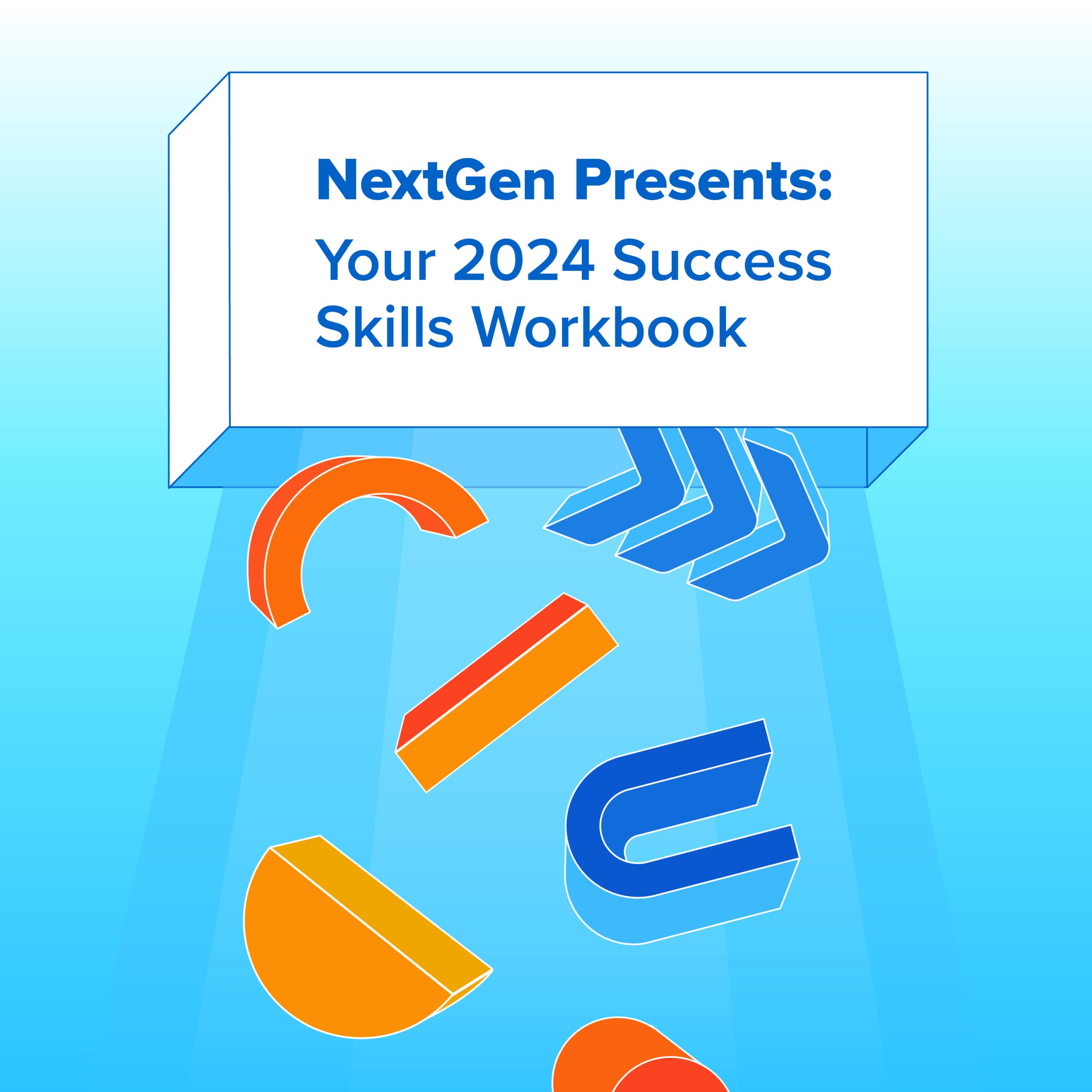 NextGen Presents: Your 2024 Success Skills Workbook » Resources | GovLoop