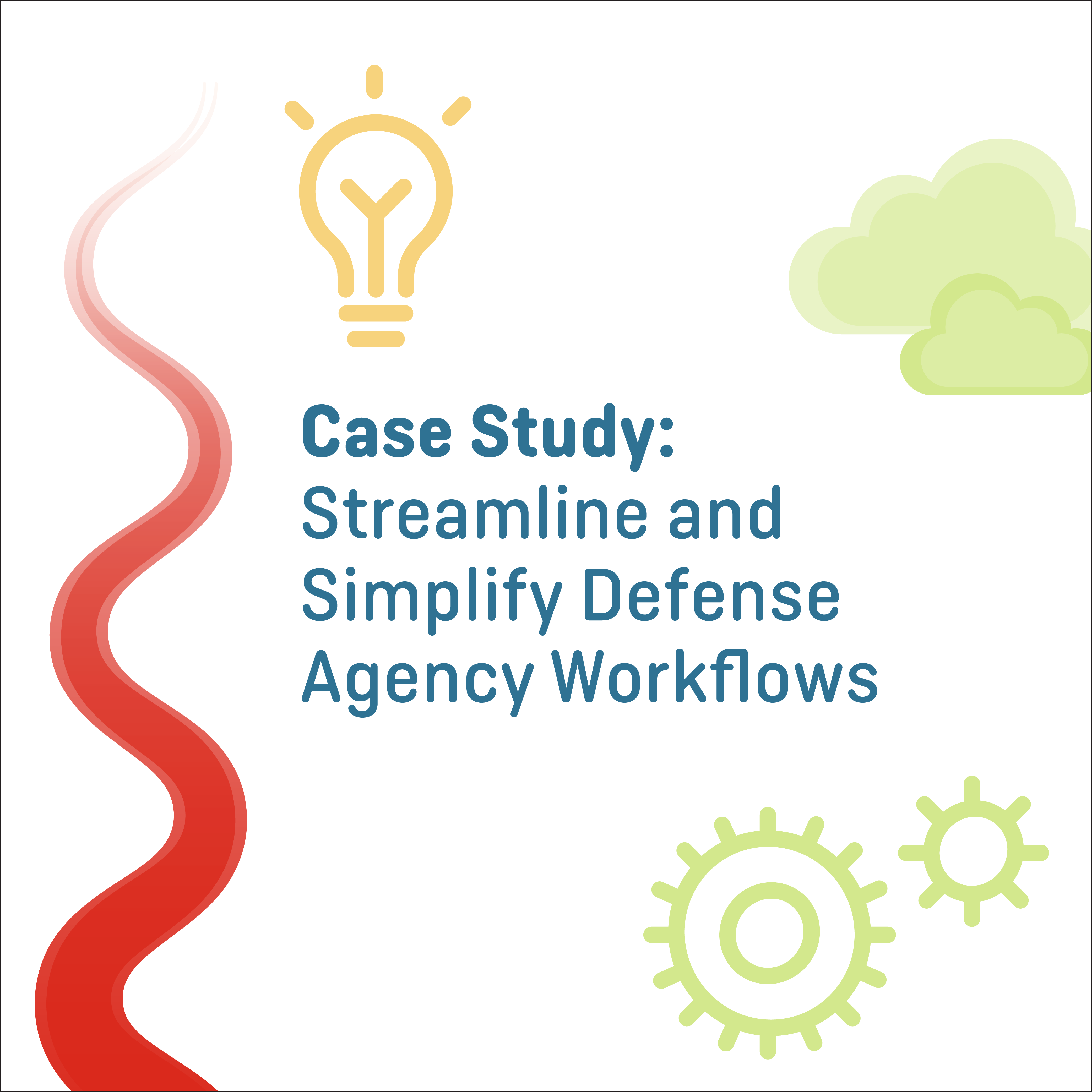Case Study: Streamline and Simplify Defense Agency Workflows ...