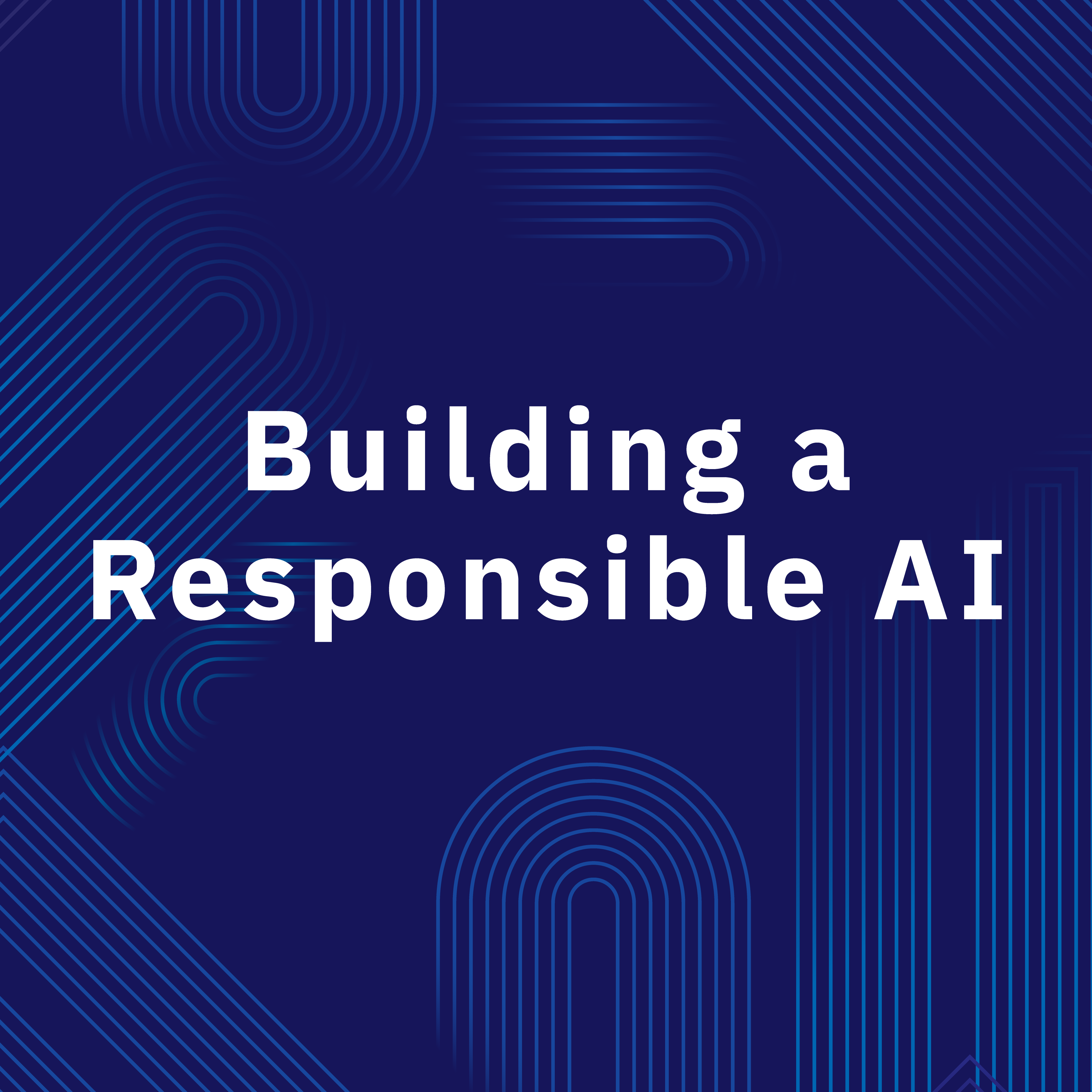 Building a Responsible AI » Resources | GovLoop