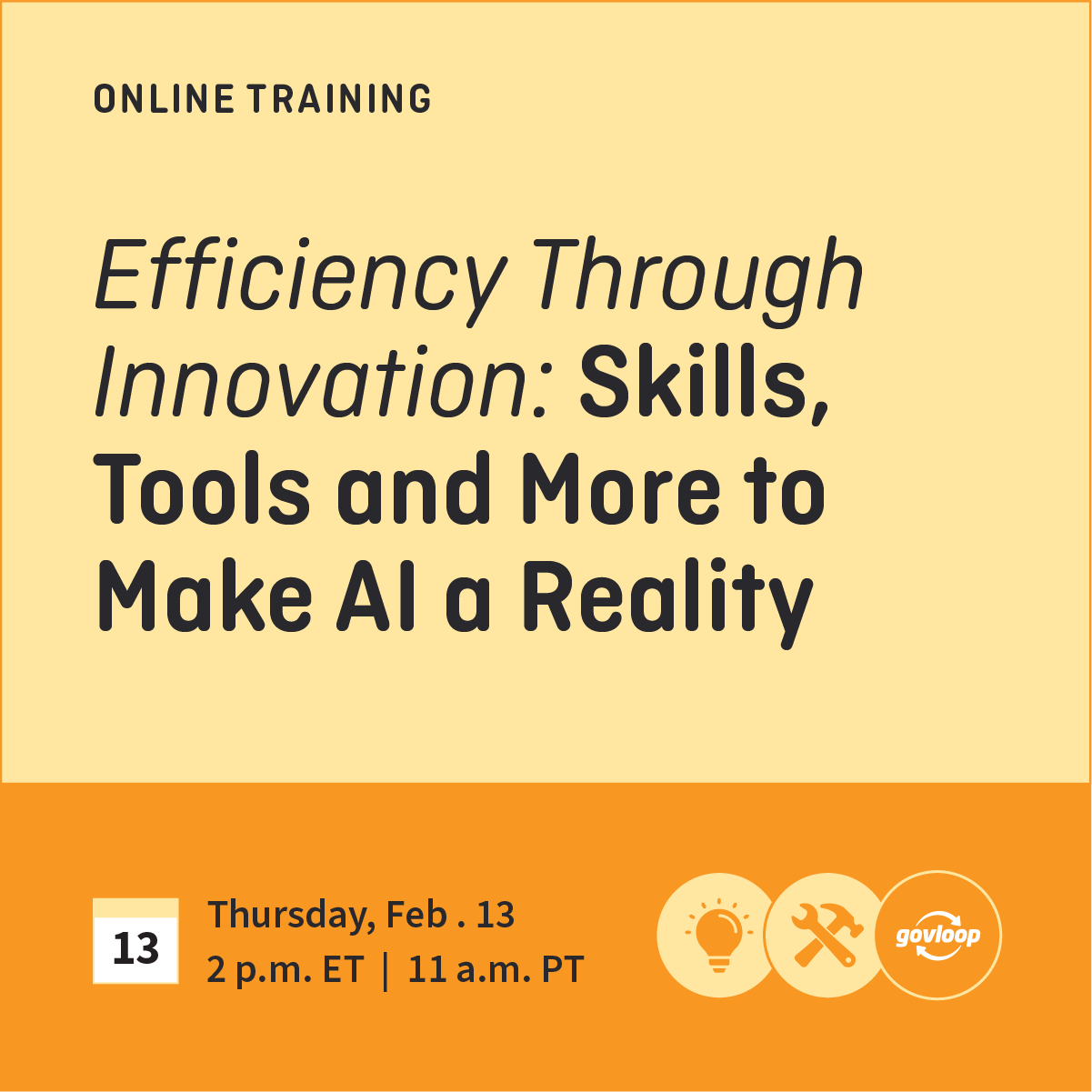 Feb. 13 – Efficiency Through Innovation: Skills, Tools, and More to ...