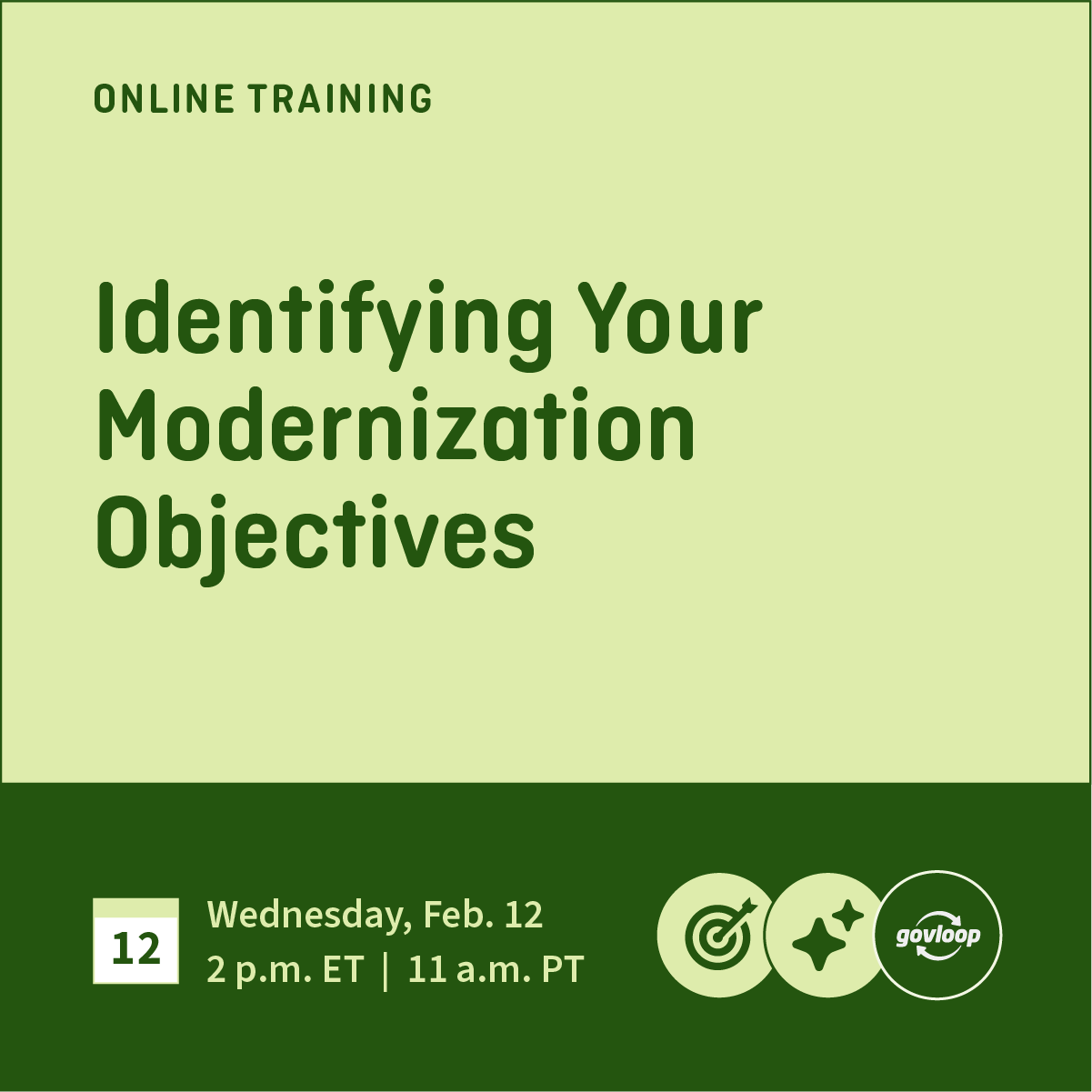 Feb. 12 – Identifying Your Modernization Objectives » Trainings | GovLoop