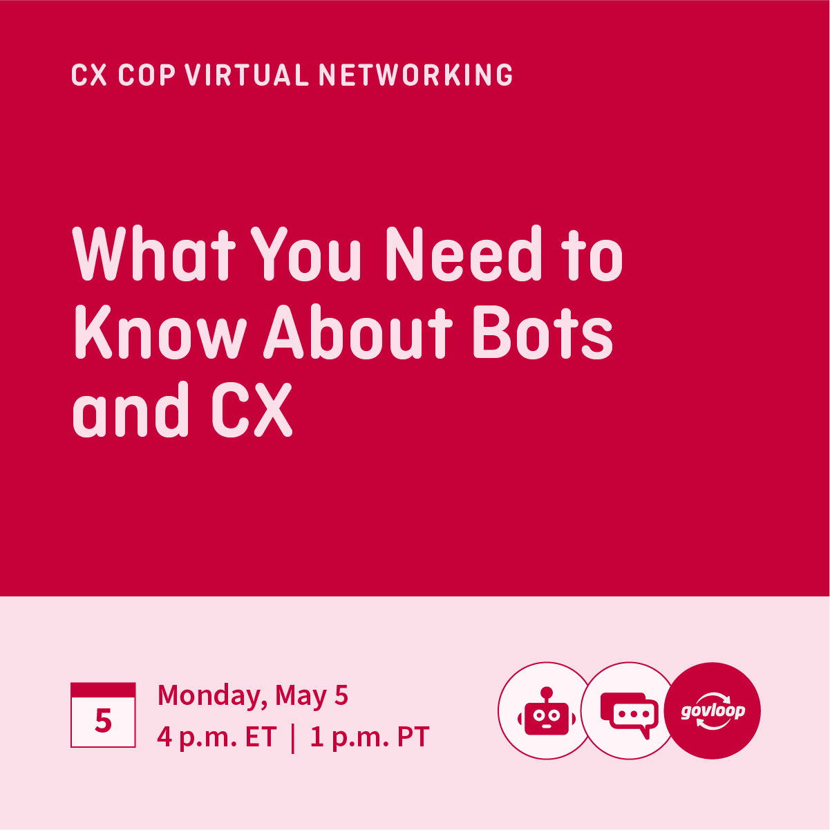 May 5 – What You Need to Know About Bots and CX » Trainings | GovLoop