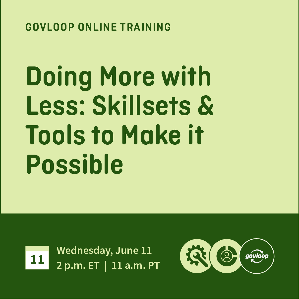 June 11 – Doing More with Less: Skillsets and Tools to Make it Possible » Trainings | GovLoop