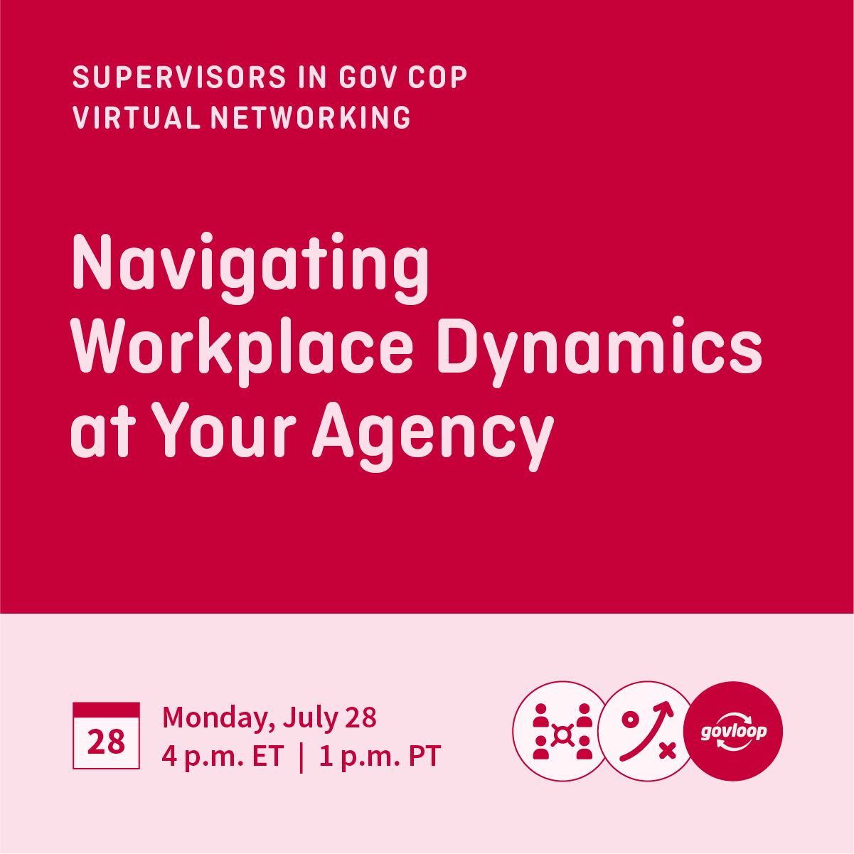July 28 – Navigating Workplace Dynamics at Your Agency » Trainings | GovLoop