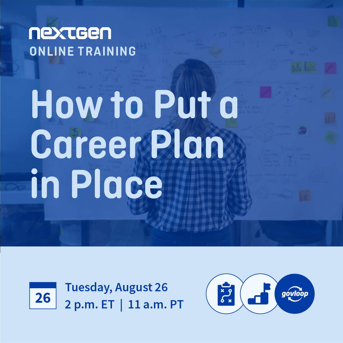 Aug. 26 – How to Put a Career Plan in Place » Trainings | GovLoop