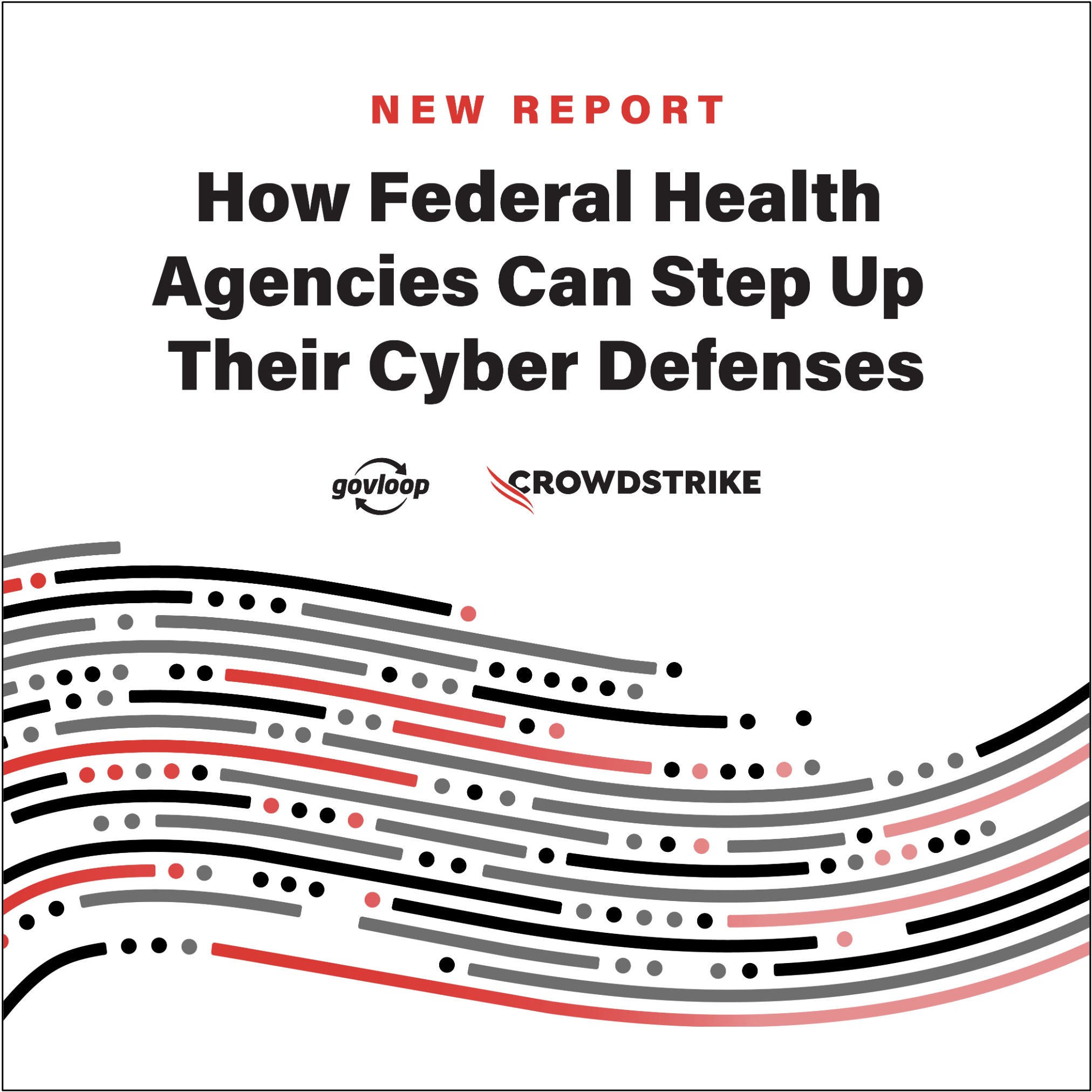 How Federal Health Agencies Can Step Up Their Cyber Defenses » Resources | GovLoop